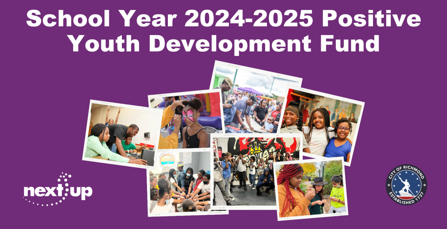 School Year 2024-25 Positive Youth Development Recipients - NextUp RVA